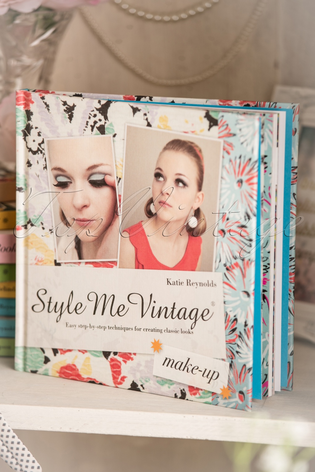 Style Me Vintage MAKE-UP Easy Step-By-Step Techniques For Creating ...